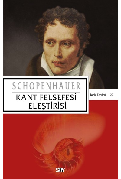 Kant Felsefesi Eleştirisi - Arthur Schopenhauer Kant Felsefesi Eleştirisi - Arthur Schopenhauer