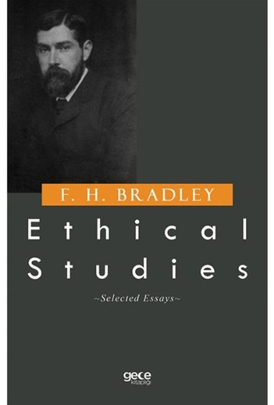 Ethical Studies - F. H. Bradley Ethical Studies - F. H. Bradley
