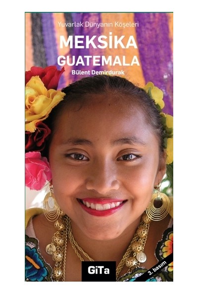 Meksika - Bülent Demirdurak (Ciltli)