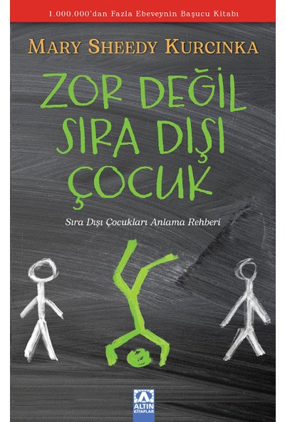 Zor Değil Sıra Dışı Çocuk - Mary Sheedy Kurcinka