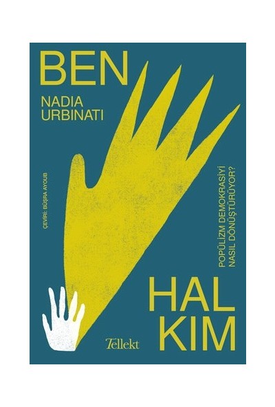 Ben Halkım - Nadia Urbinati Ben Halkım - Nadia Urbinati