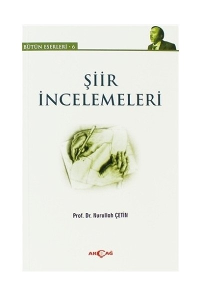 Şiir Incelemeleri - Nurullah Çetin Şiir Incelemeleri - Nurullah Çetin