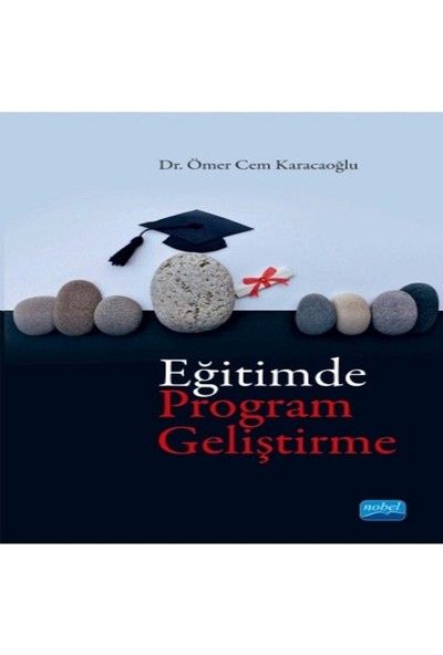 Eğitimde Program Geliştirme - Ömer Cem Karacaoğlu Eğitimde Program Geliştirme - Ömer Cem Karacaoğlu