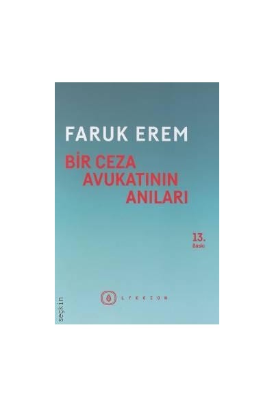 Bir Ceza Avukatının Anıları - Faruk Erdem