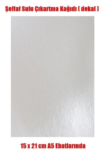 Fedo 012 Sulu Çıkartma (Decal) Kağıdı-Şeffaf - A5 - 15X21 Cm. Fedo 012 Sulu Çıkartma (Decal) Kağıdı-Şeffaf - A5 - 15X21 Cm.
