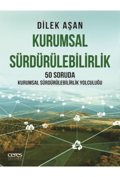 Kurumsal Sürdürülebilirlik - Dilek Aşan Kurumsal Sürdürülebilirlik - Dilek Aşan