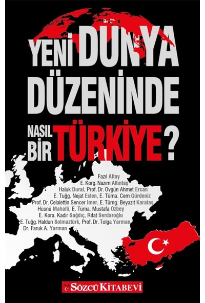 Yeni Dünya Düzeninde Nasıl Bir Türkiye? - Nazım Altıntaş