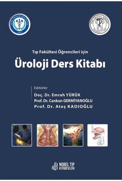 Tıp Fakültesi Öğencileri Için Üroloji Ders Kitabı - Emrah Yürük Tıp Fakültesi Öğencileri Için Üroloji Ders Kitabı - Emrah Yürük