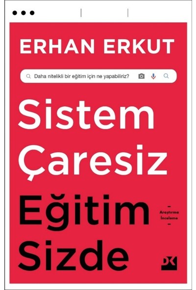 Doğan Kitap Sistem Çaresiz Eğitim Sizde - Erhan Erkut Doğan Kitap Sistem Çaresiz Eğitim Sizde - Erhan Erkut