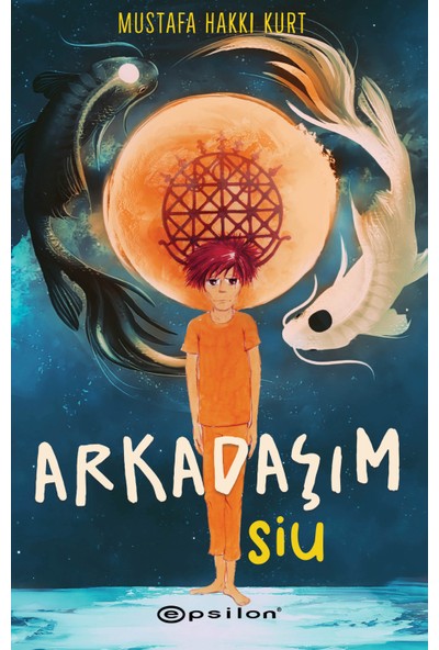 Arkadaşım Siu - Mustafa Hakkı Kurt