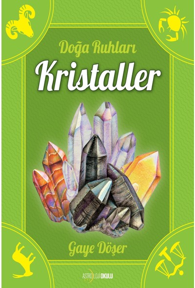 Doğa Ruhları Kristaller - Gaye Döşer