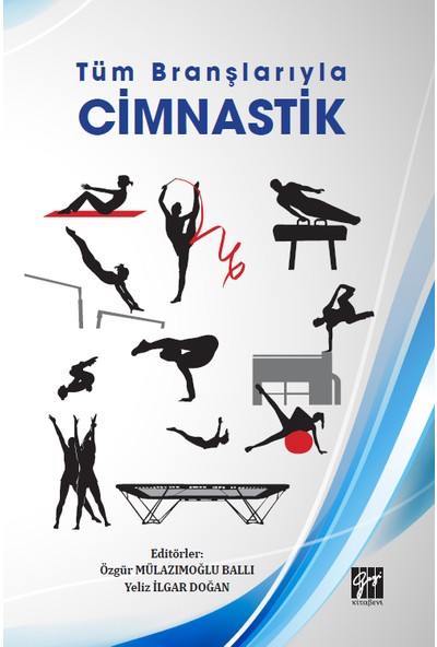 Tüm Branşlarıyla Cimnastik - Yeliz Ilgar Doğan
