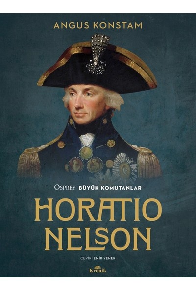Horatio Nelson - Angus Konstam Horatio Nelson - Angus Konstam