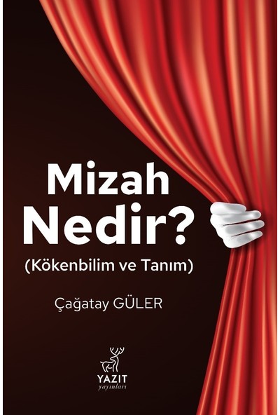 Yazıt Yayıncılık Mizah Nedir? - Çağatay Güler Yazıt Yayıncılık Mizah Nedir? - Çağatay Güler