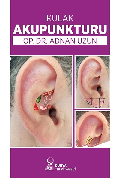 Dünya Tıp Kitabevi Kulak Akupunkturu - Adnan Uzun (Ciltli) Dünya Tıp Kitabevi Kulak Akupunkturu - Adnan Uzun (Ciltli)