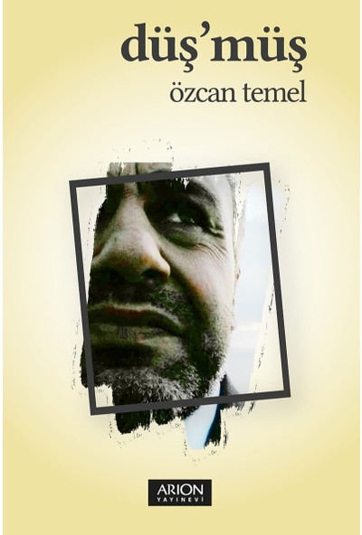 Düş'müş - Özcan Temel