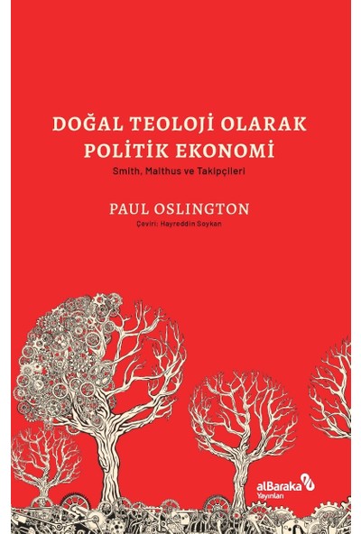 Doğal Teoloji Olarak Politik Ekonomi & Smith, Malthus ve Takipçileri - Paul Oslington