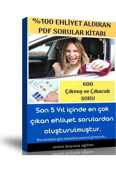 Enine Boyuna Eğitim Yüzde Yüz Ehliyet Aldıran Pdf Sorular Kitabı Enine Boyuna Eğitim Yüzde Yüz Ehliyet Aldıran Pdf Sorular Kitabı