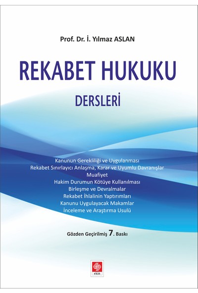 Rekabet Hukuku Dersleri - I. Yılmaz Aslan