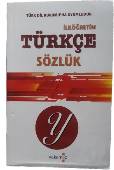 Yakamoz Yayınları Ilköğretim Türkçe Sözlük Yakamoz Yayınları Ilköğretim Türkçe Sözlük