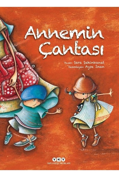 Annemin Çantası - Sara Şahinkanat Annemin Çantası - Sara Şahinkanat