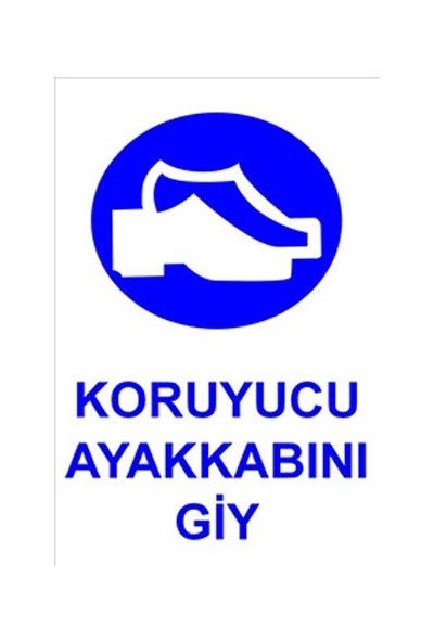 İş Güvenliği Sepeti Koruyucu Ayakkabını Giy Levhası