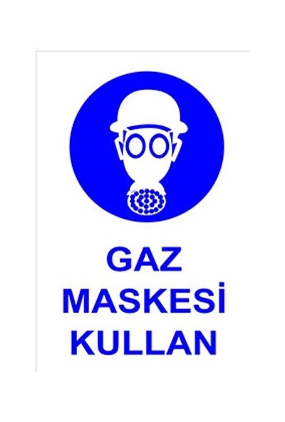 İş Güvenliği Sepeti Gaz Maskesi Kullan Levhası