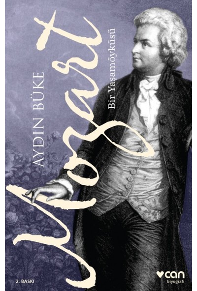Mozart :Bir Yaşam Öyküsü Mozart :Bir Yaşam Öyküsü