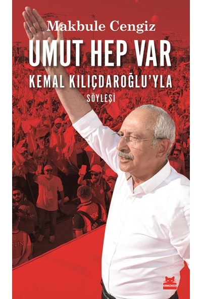 Umut Hep Var Kemal Kılıçdaroğlu’YlaSöyleşi