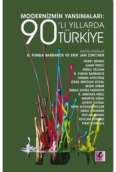 Modernizmin Yansımaları: 90'Lı Yıllarda Türkiye