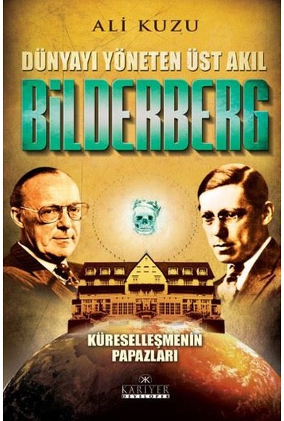Dünyayı Yönetenüst Akıl Bilderberg