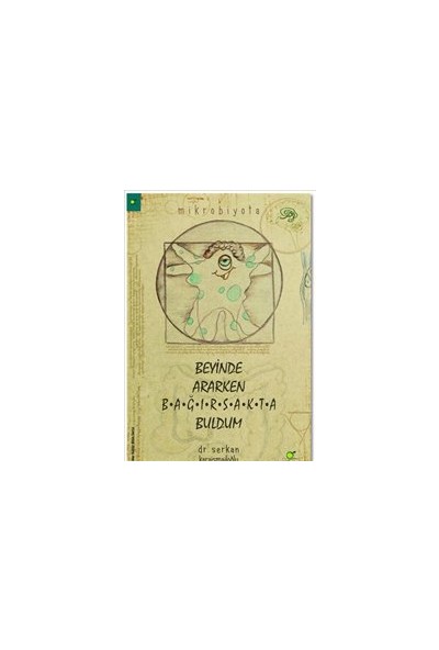 Beyinde Ararken Bağırsakta Buldum - Serkan Karaismailoğlu Beyinde Ararken Bağırsakta Buldum - Serkan Karaismailoğlu