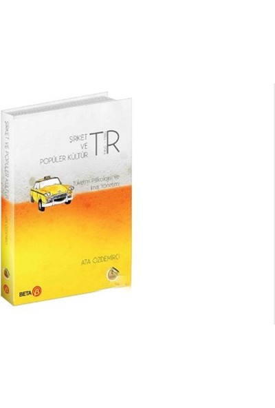 Şirket ve Popüler Kültür Tüketim Psikolojisi ve Imaj Yönetimi