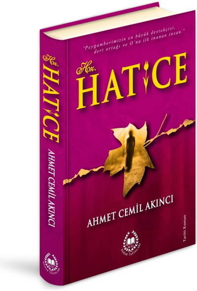Hz. Hatice (Özel Baskı Ciltli) Hz. Hatice (Özel Baskı Ciltli)