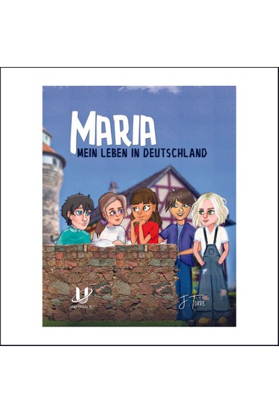 Universal ELT Marıa Meınleben In Deutschland A1.2 - Melanıe D.T