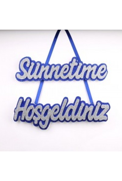 Bak Beğen Al Sünnetime Hoşgeldiniz Strafor Süs