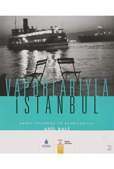 Vapurlarıyla Istanbul - Adil Bali