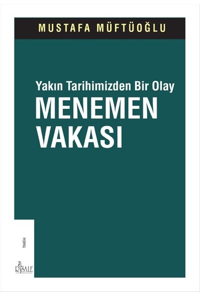 Yakın Tarihimizden Bir Olay Menemen Vakası