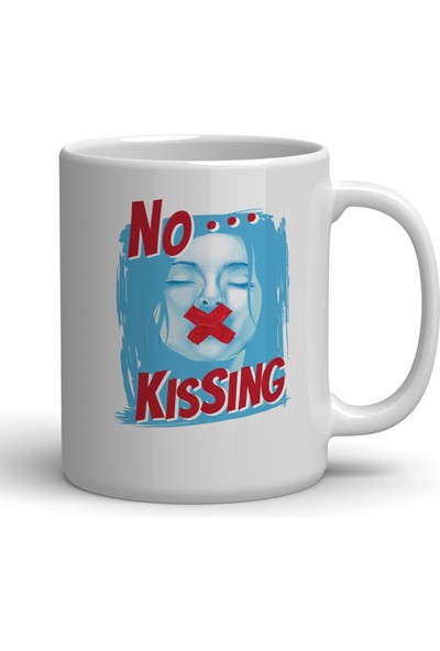 No Kissing Baskılı Kupa Bardak