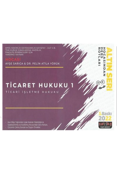 Ticaret Hukuku 1- Ticari Işletme Hukuku (Altın Seri)Hocasından Ders Notları