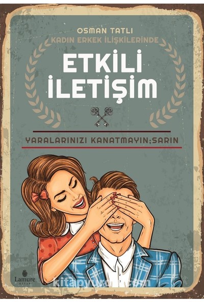 Kadın Erkek Ilişkilerinde Etkili Iletişim -Osman Tatlı Kadın Erkek Ilişkilerinde Etkili Iletişim -Osman Tatlı