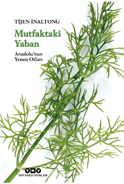 Mutfaktaki Yaban - Tijen Inaltong