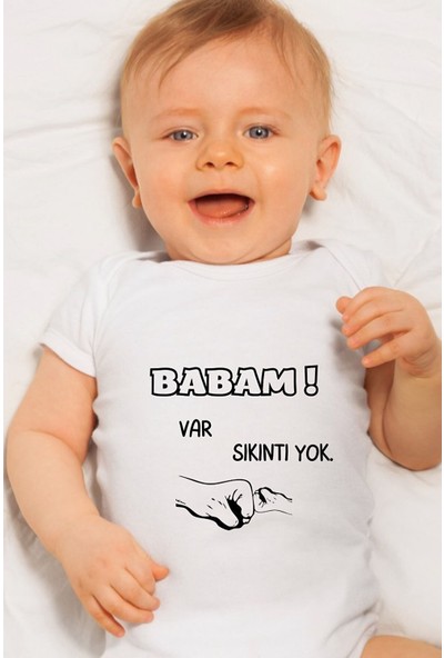 Tuğba Baby Özel Tasarım Bebek Zıbın - Çıtçıtlı Body (Babam Var Sıkıntı Yok!)