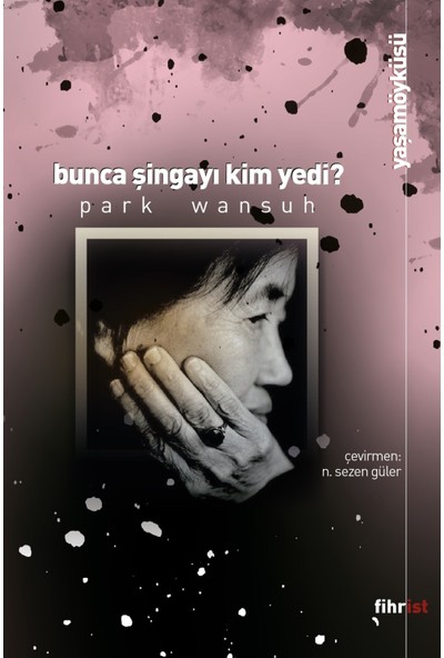 Bunca Şingayı Kim Yedi? - Park Wansuh
