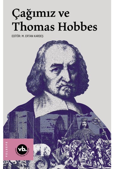 Çağımız ve Thomas Hobbes - M. Ertan Kardeş