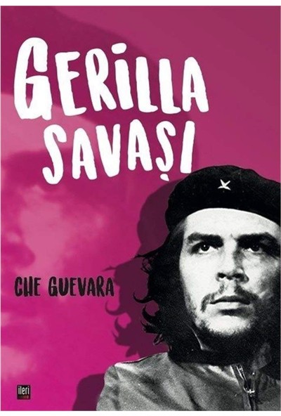 Gerilla Savaşı - Ernesto Che Guevara Gerilla Savaşı - Ernesto Che Guevara