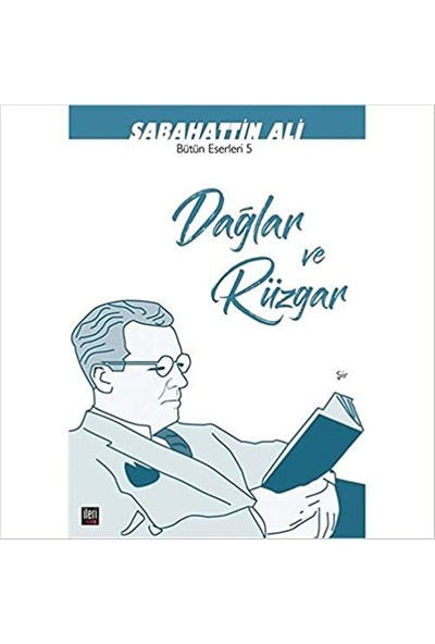 Dağlar ve Rüzgar - Sabahattin Ali Dağlar ve Rüzgar - Sabahattin Ali