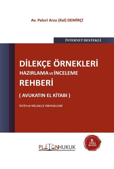 Dilekçe Örnekleri Hazırlama ve Inceleme Rehberi 8.baskı