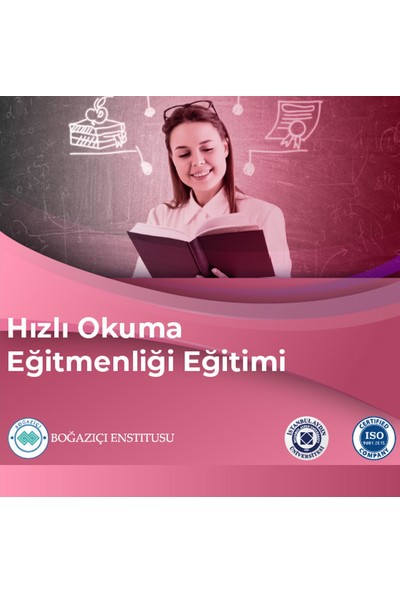 Boğaziçi Enstitüsü Hızlı Okuma Eğitmenlik Sertifika Programı Boğaziçi Enstitüsü Hızlı Okuma Eğitmenlik Sertifika Programı