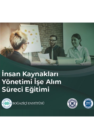Boğaziçi Enstitüsü Insan Kaynakları Yönetimi Işe Alım Süreci Eğitimi Boğaziçi Enstitüsü Insan Kaynakları Yönetimi Işe Alım Süreci Eğitimi